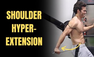 The Importance of Shoulder Hyperextension Strength & Mobility and How ...