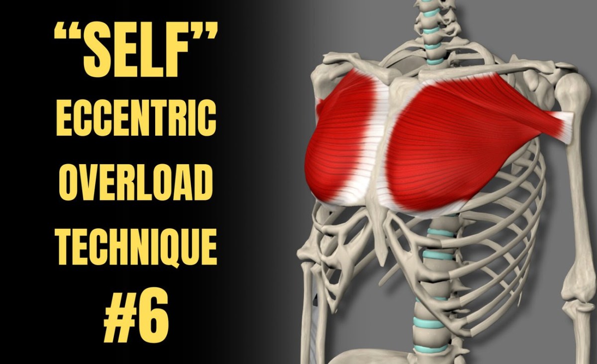 “Self” Eccentric-Overload Technique #6: The Chest! (Pectoralis Major ...